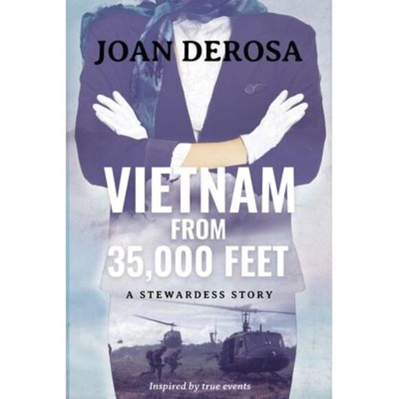 Joan DeRosa | Other | Vietnam From 3500 Feet A Stewardess Story Joan ...